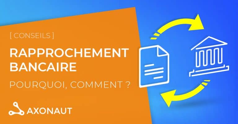 Rapprochement bancaire : définition et fonctionnement (+modèle Excel 2024) - Blog Axonaut